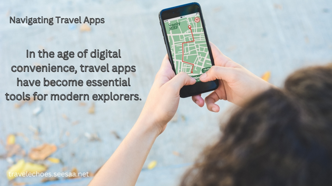 Navigating Travel Apps: Travel Echoes